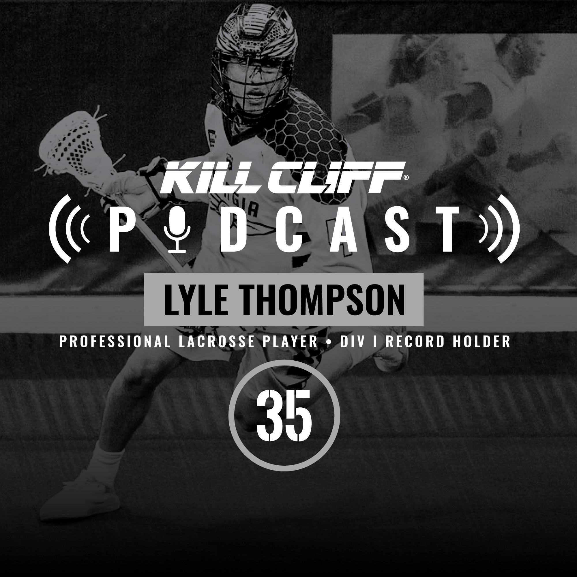 PODCAST Ep. 035 - Lyle Thompson – Kill Cliff